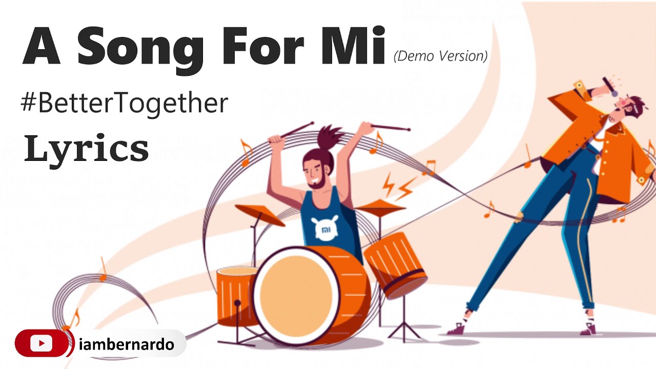 Xiaomi - A Song For Mi ♪ "Official Mi Community Theme Song" Lyric Video ...