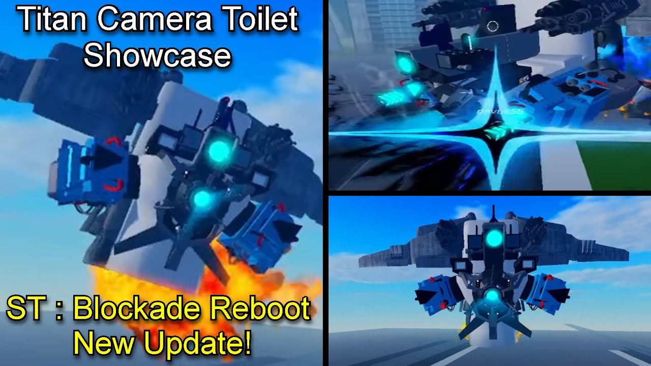 Titan Camera Toilet Full Showcase | ST : Blockade Reboot - YouTube