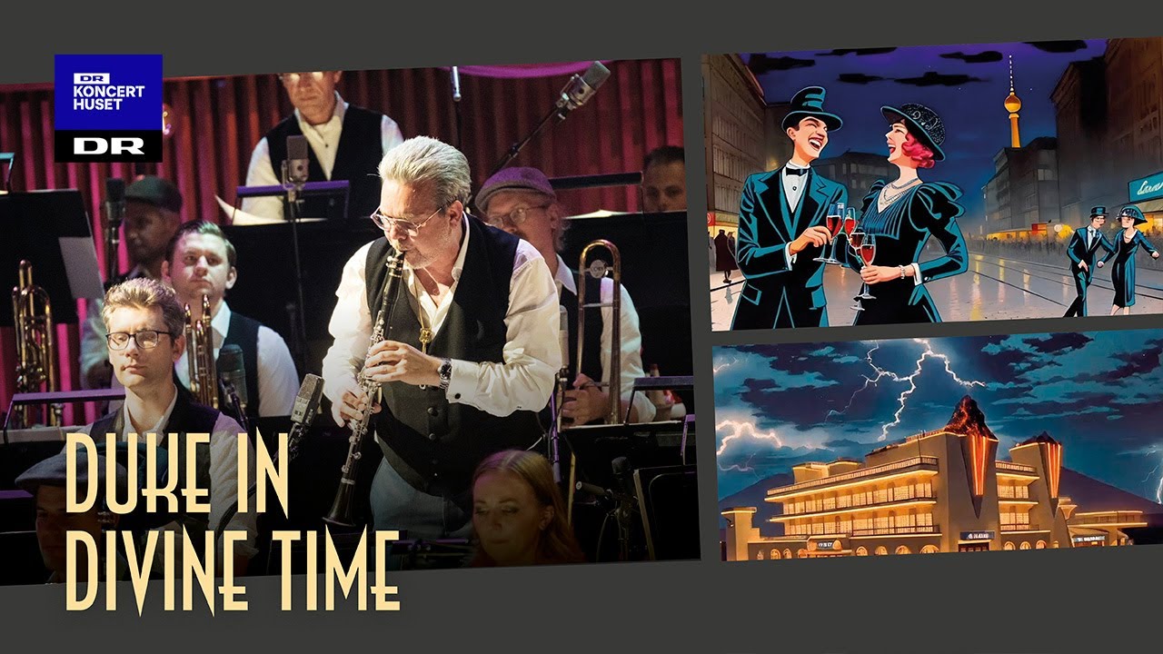 Duke in Divine Time // Danish National Symphony Orchestra & DR Big Band ...