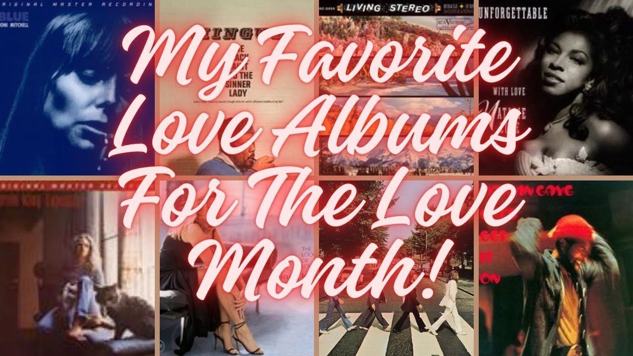 My Favorite Albums For February The LOVE Month! - YouTube