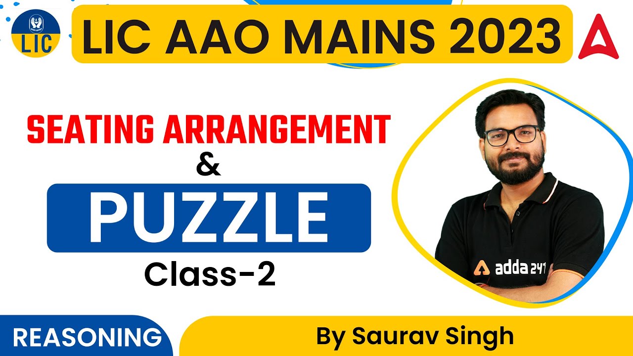 LIC AAO MAINS 2023 | Reasoning | Seating Arrangement & Puzzle Class-2 ...