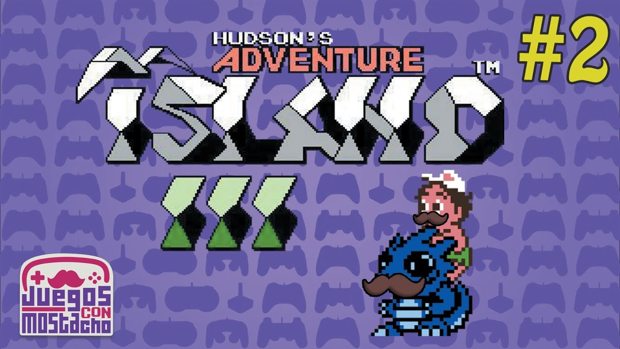 LA AVENTURA DE CAPULINA - Adventure Island 3 con Mostacho - Parte 2 ...