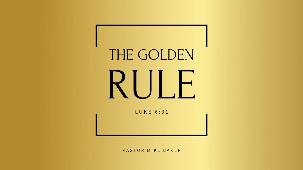 The Golden Rule – Luke 6:31 - YouTube