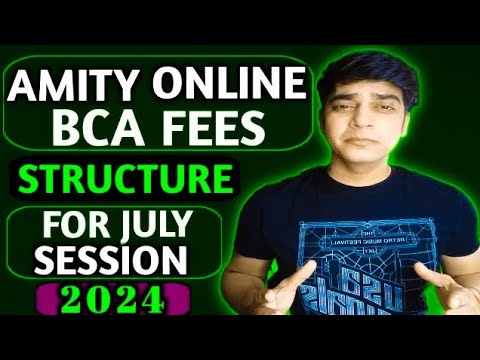Amity Online BCA Updated Fee Structure For July 2024 #samtechnicalguru ...