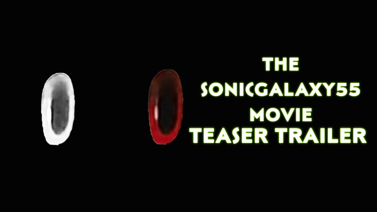 The sonic galaxy 55 movie teaser trailer - YouTube