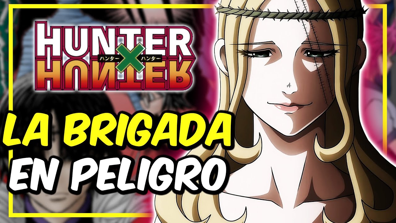 HUNTER X HUNTER: ¿QUÉ PASARÁ EN EL CAPÍTULO 406? | LA BRIGADA FANTASMA ...
