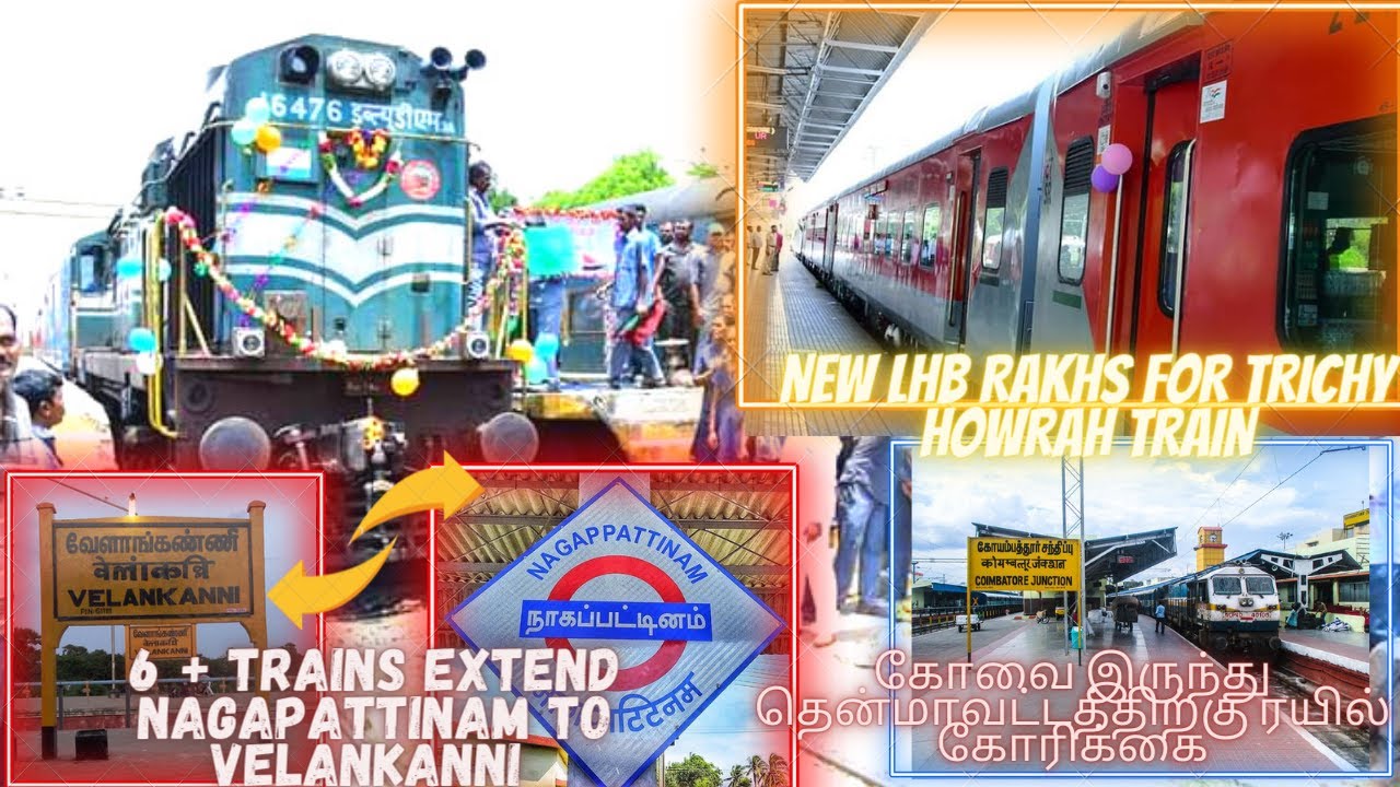 SIX TRAINS EXTEND NAGAPATTINAM TO VELANKANNI 🚂🚊 | NEW LHB RAKES FOR ...