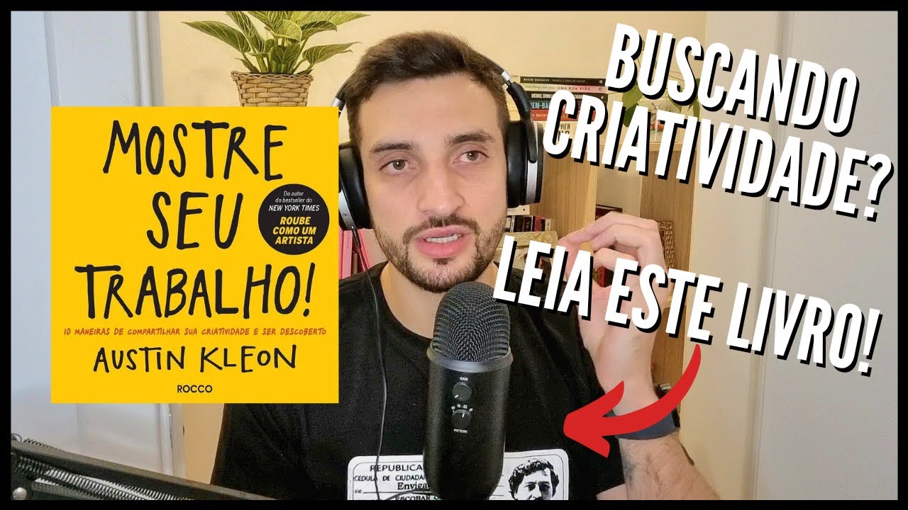 #66 - Mostre Seu Trabalho - Austin Kleon - YouTube