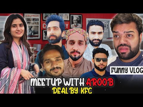 Meetup with Aroob |deal by KFC funny vlog comedy 😂😂. @AroobJatoiSaad ...