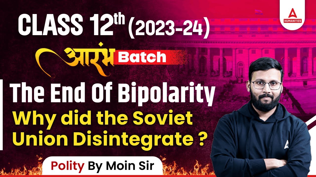 The End of Bipolarity Class 12 | Why did the Soviet Union Disintegrate ...
