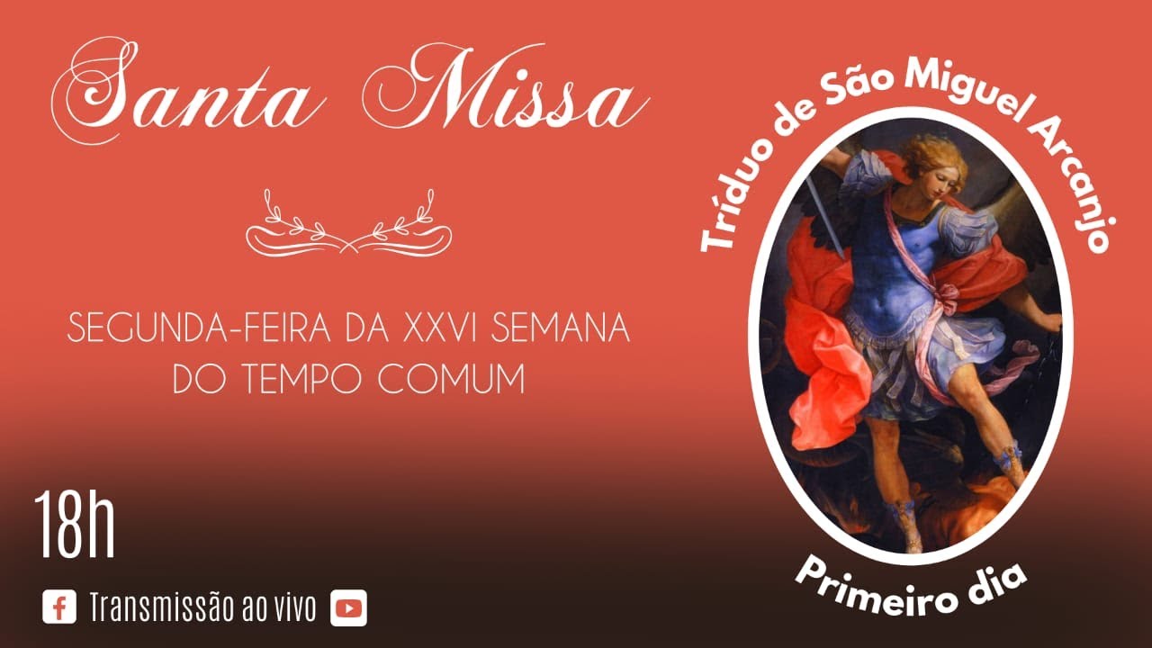 SANTA MISSA SOLENE DOS SANTOS ARCANJOS, SÃO MIGUEL, SÃO GABRIEL E SÃO ...