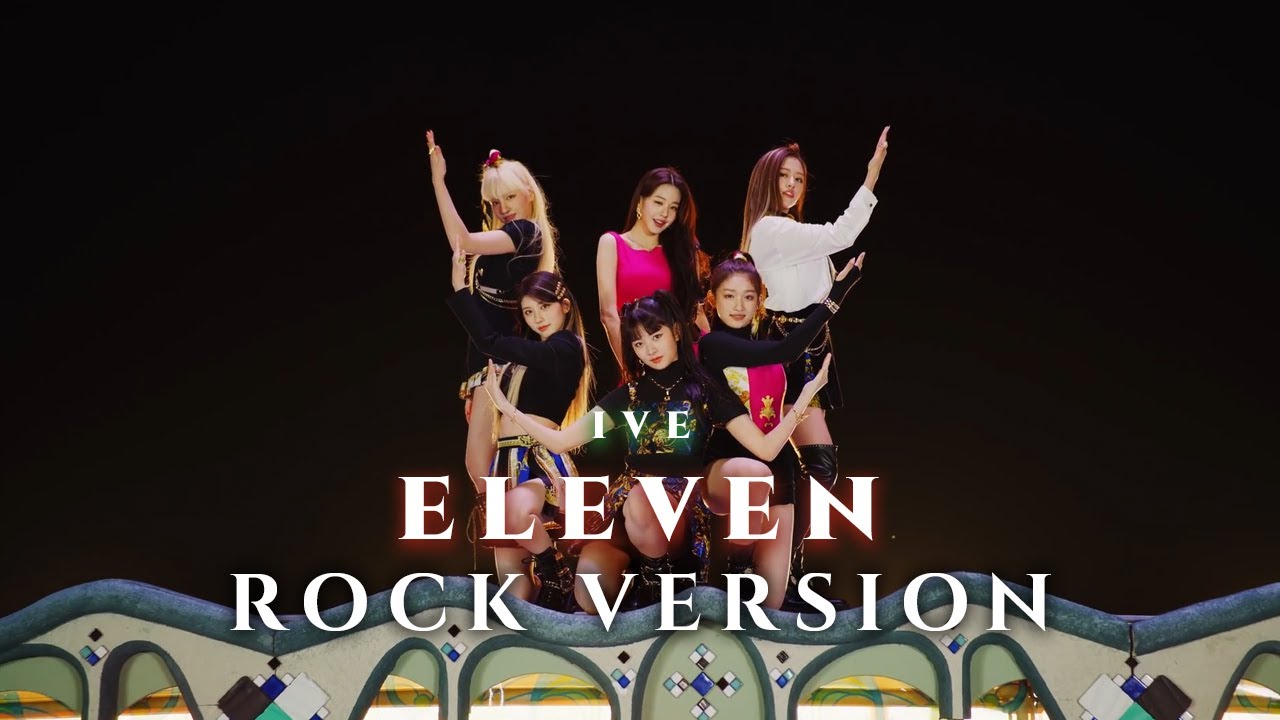 ELEVEN - IVE (Rock Version/Rock Cover/Band Version) - YouTube