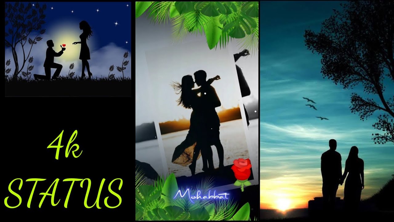 Love status for song 4k full screen status for whatsapp new couple ...