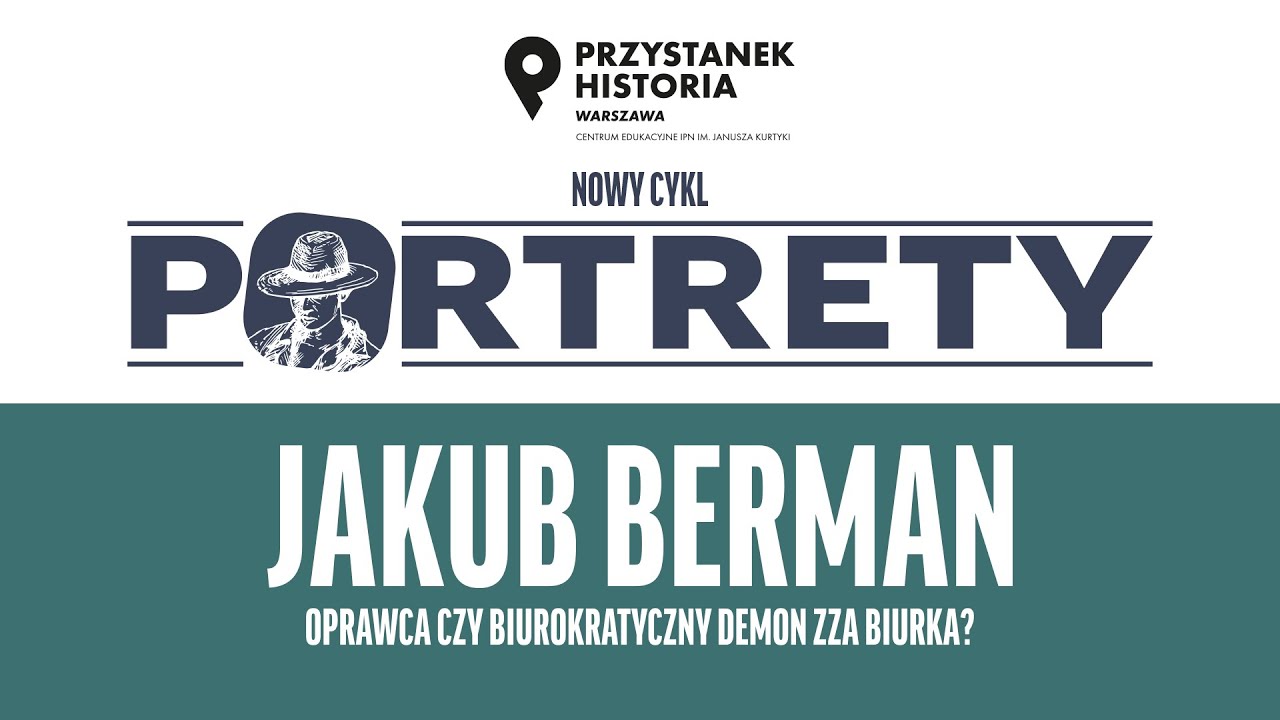 Jakub Berman: oprawca czy biurokratyczny demon zza biurka – cykl ...