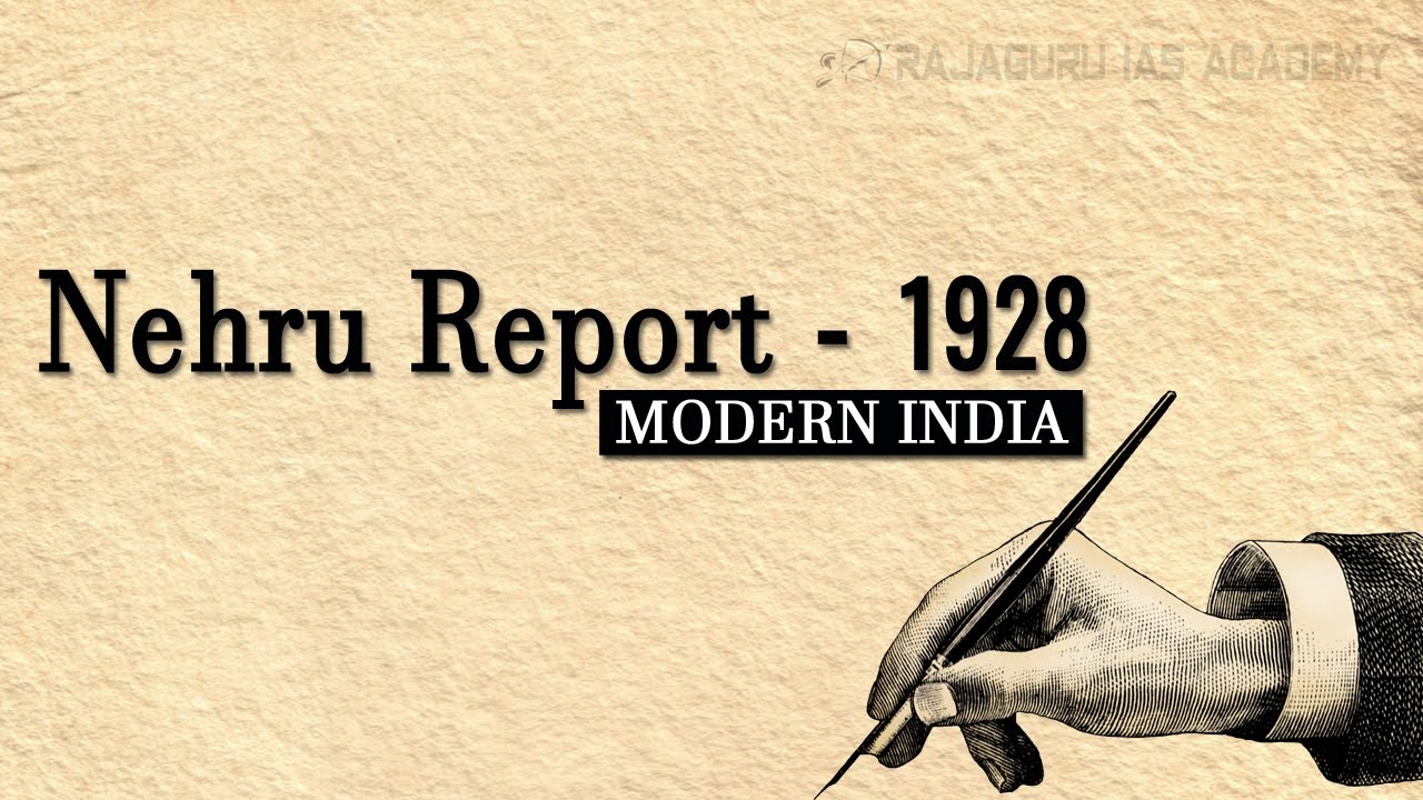 Nehru Report - 1928 | Modern India | RAJAGURU IAS ACADEMY - YouTube