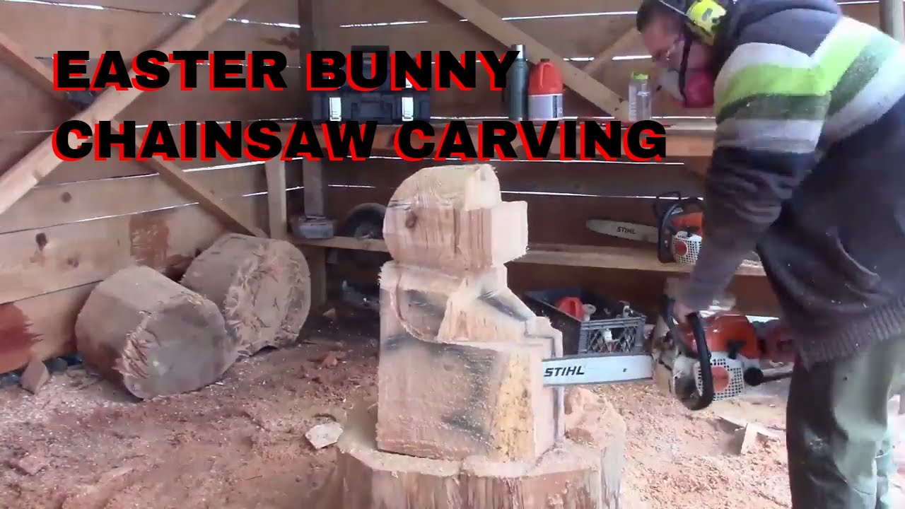 Chainsaw Carving an Easter Bunny!! - YouTube