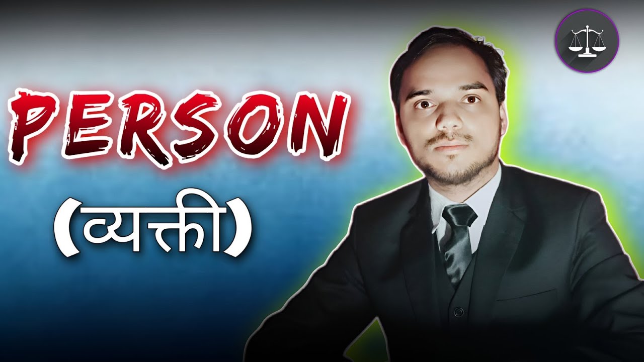 Basic Information about PERSON in Nepali || Natural Person and Legal Person || By Arjun Dev ...