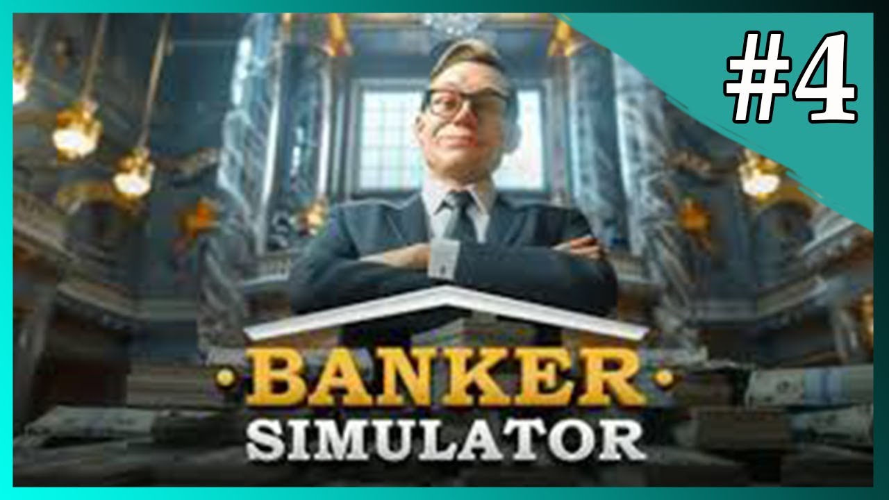 Let's Play Banker Simulator - Episode 4 - Gameplay FR 1440p - YouTube