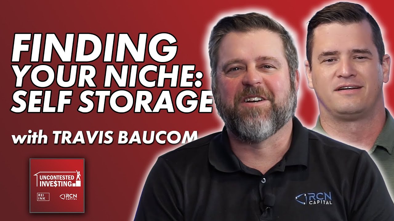 Finding Your Niche: Self Storage Edition with Travis Baucom - YouTube