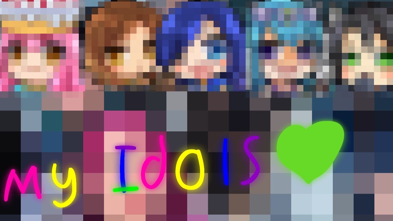 My Idols - YouTube