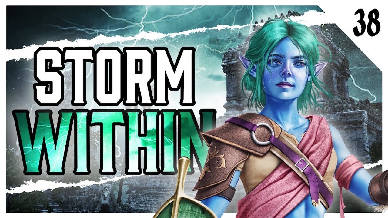 Storm Within | Legacy of the Ashen E38 | DND Actual Play - YouTube