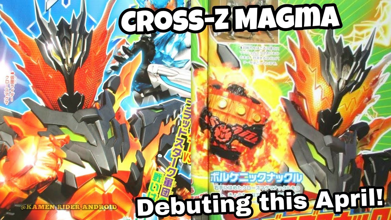 Cross-Z Magma debuting this April. Kamen Rider Build Scans April news ...