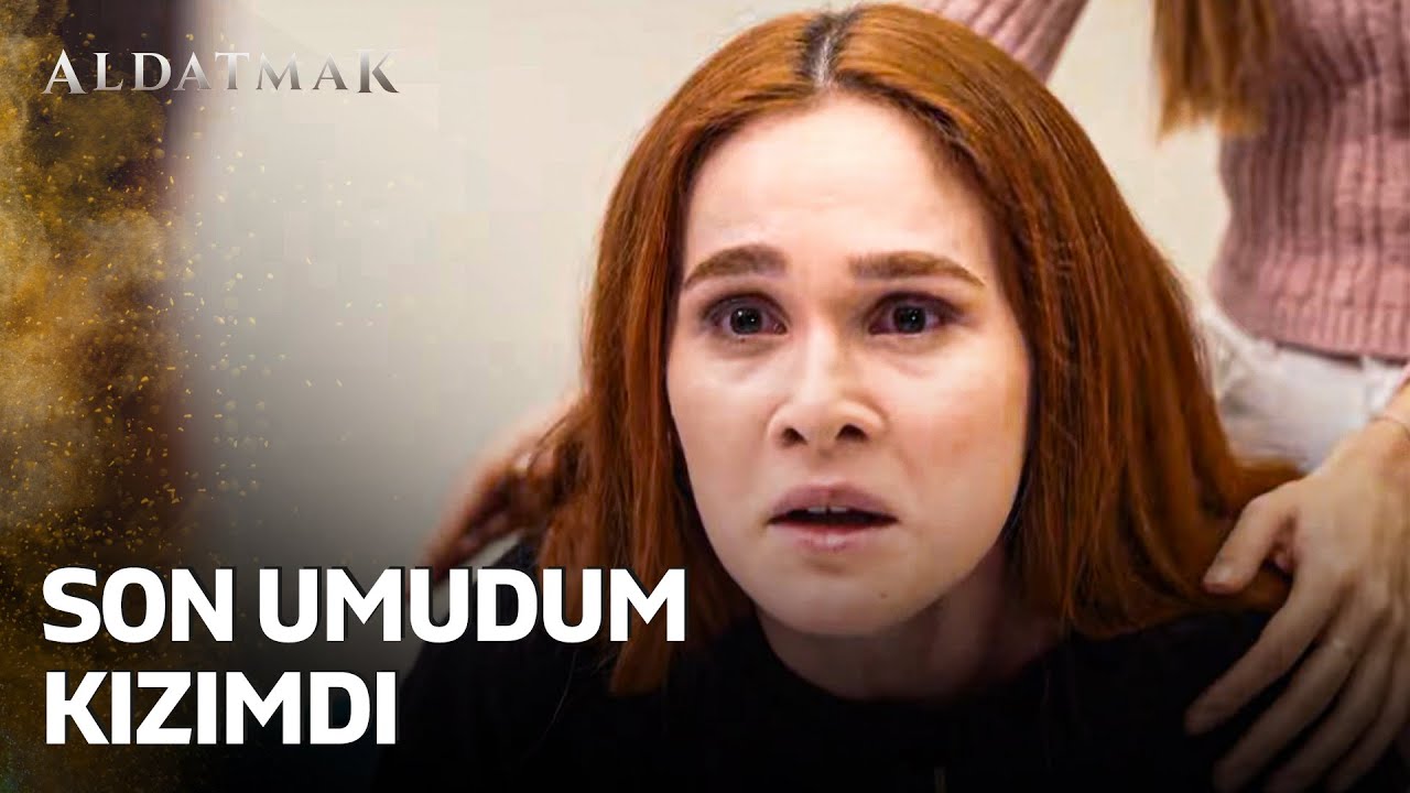 Selin'in Hayat Işığı Söndü... | Aldatmak - YouTube