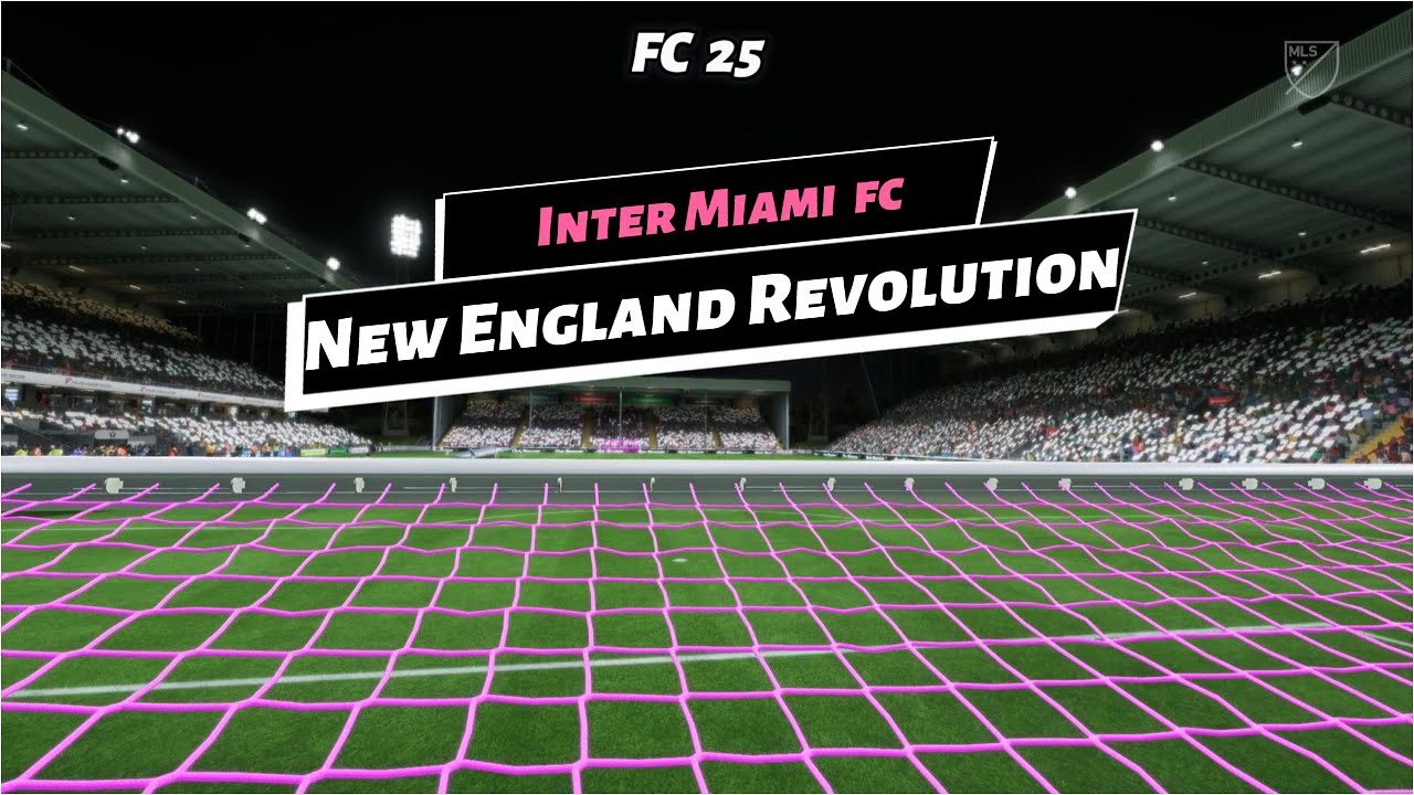 FC 25 GAMEPLAY FULL II Inter Miami vs New England Revolution II PC II ...