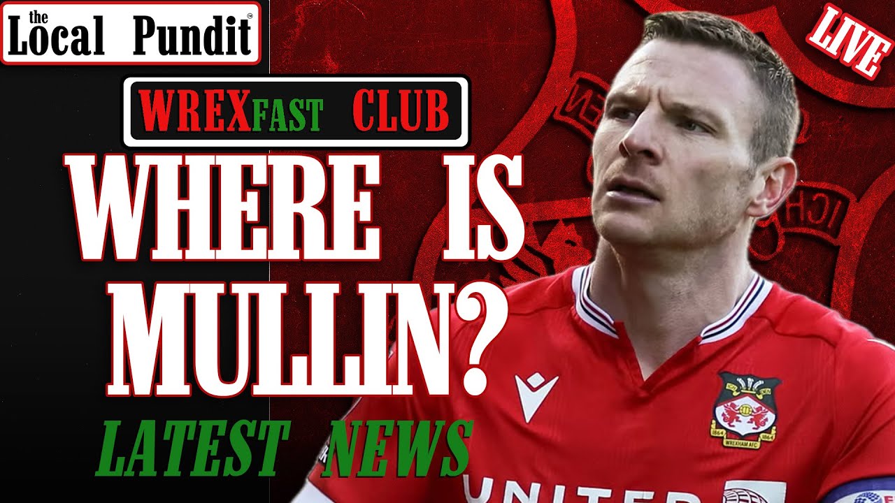 Wrexham fans MISSING Super Paul Mullin! | Wrexham Latest News ...