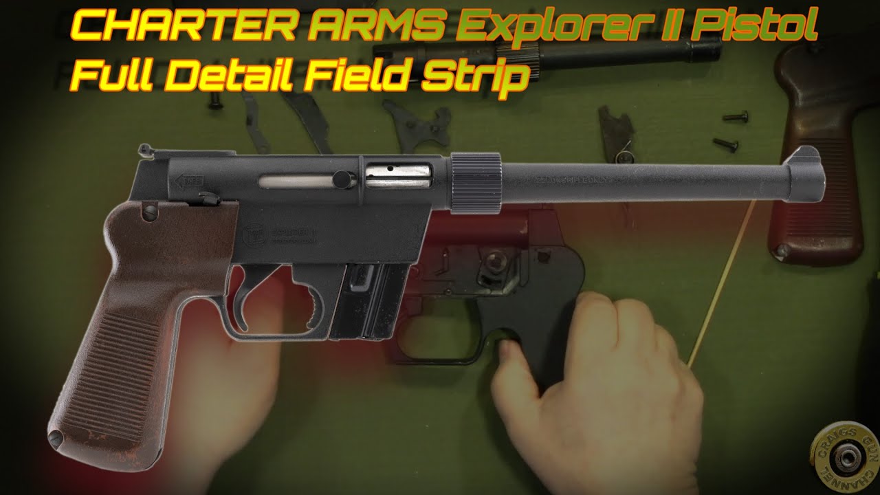 Charter Arms Explorer II Pistol Full Detail Field Strip - YouTube