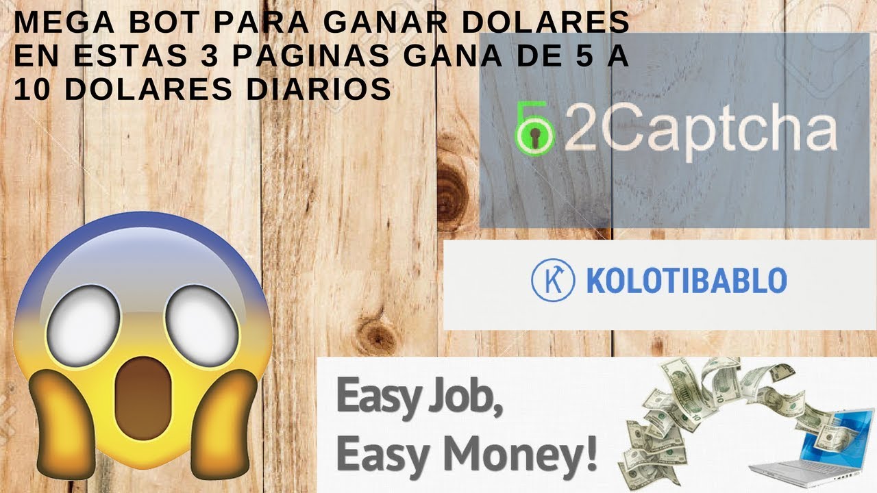 Bot para 2captcha kolotibablo megatypers gana de 5 a 10 dolares diarios ...