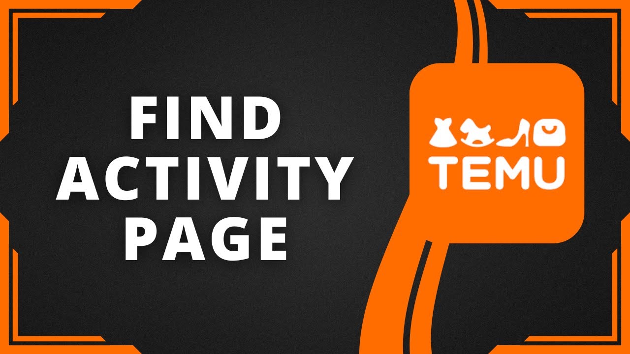Temu Activity Page Tutorial: How To Find? (Best Method) - YouTube