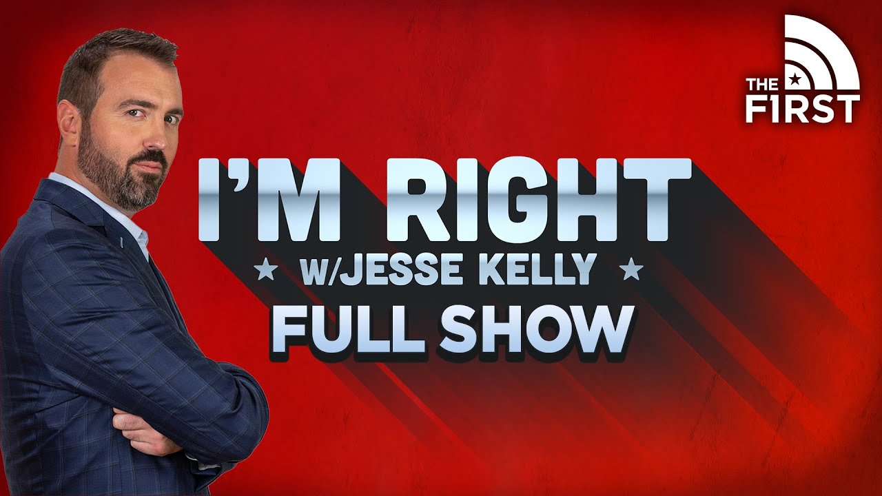 I'm Right with Jesse Kelly | FULL Episode | 10-26-20 - YouTube