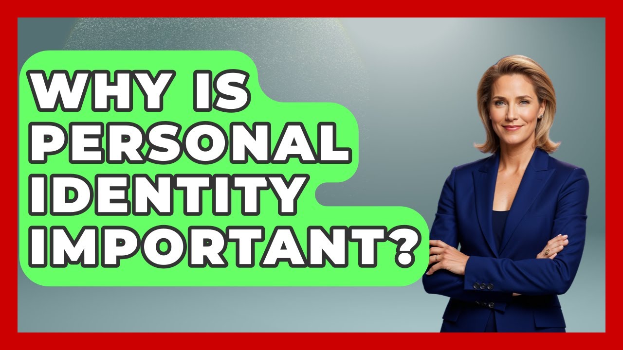 Why Is Personal Identity Important? - The Personal Growth Path - YouTube