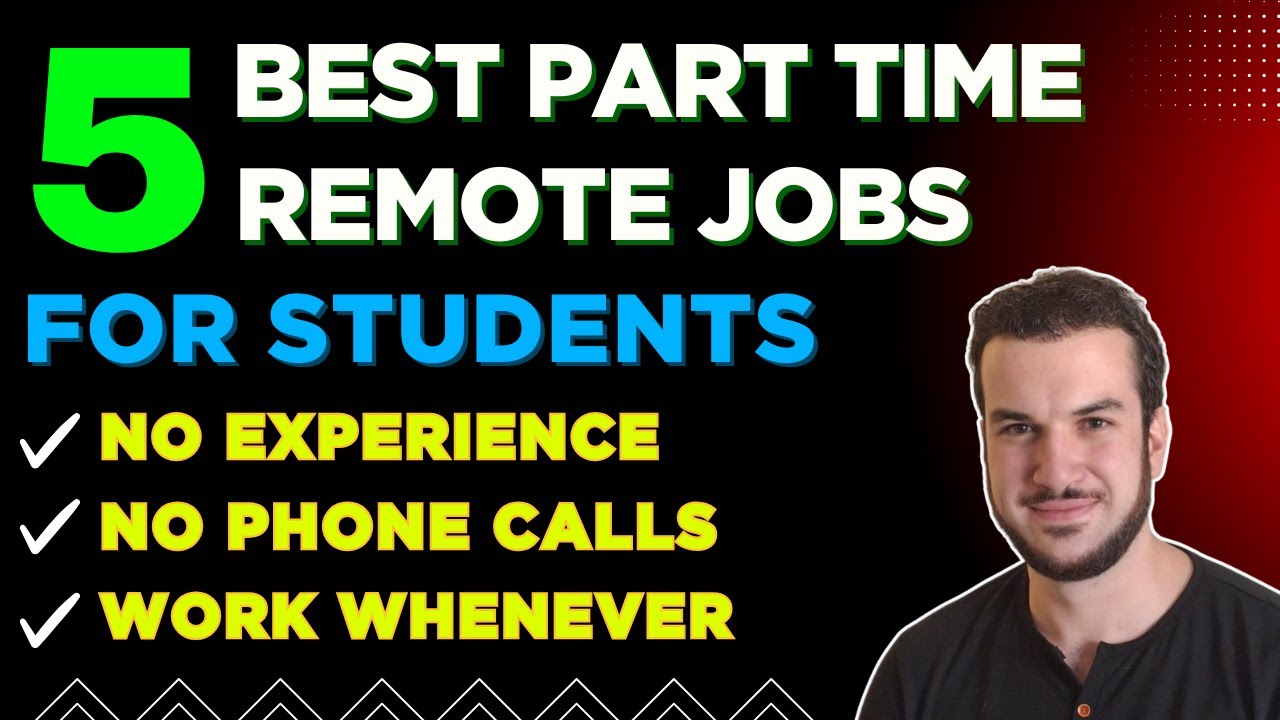 5 Best Part-Time Remote Jobs For Students - Work When And Where You ...