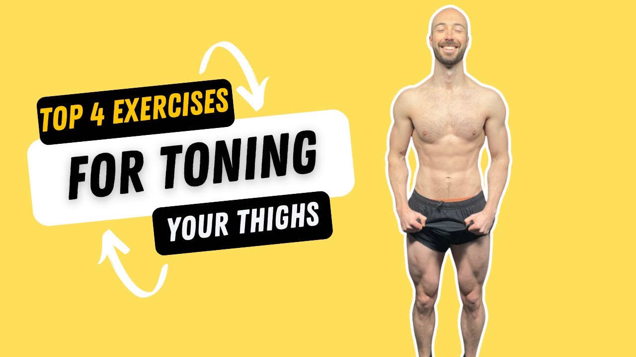 4 Top Exercises For Toned Thighs - YouTube