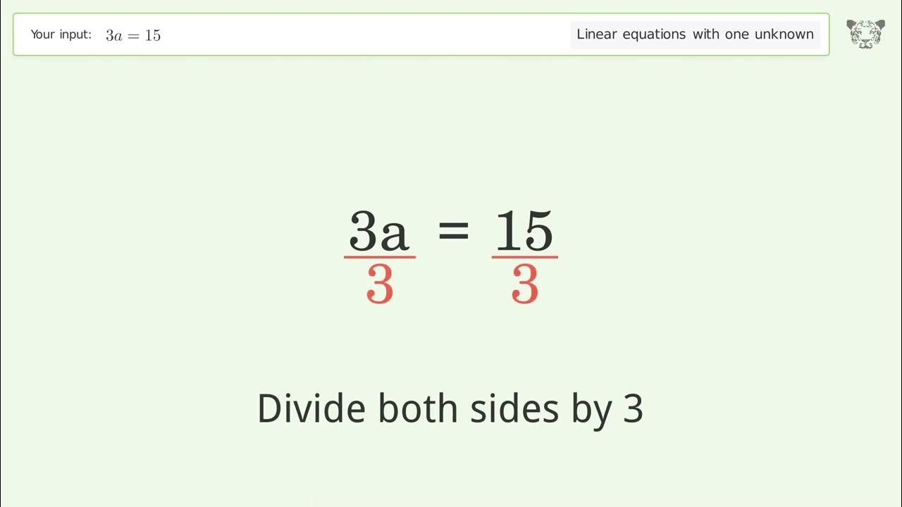 Linear equation with one unknown: Solve 3a=15 step-by-step solution ...