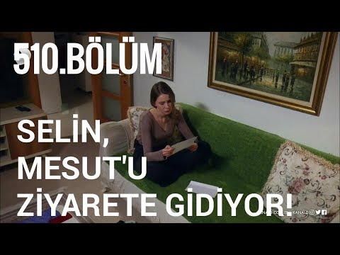 Selin, Mesut'u Ziyarete Gider! Arka Sokaklar 510. Bölüm