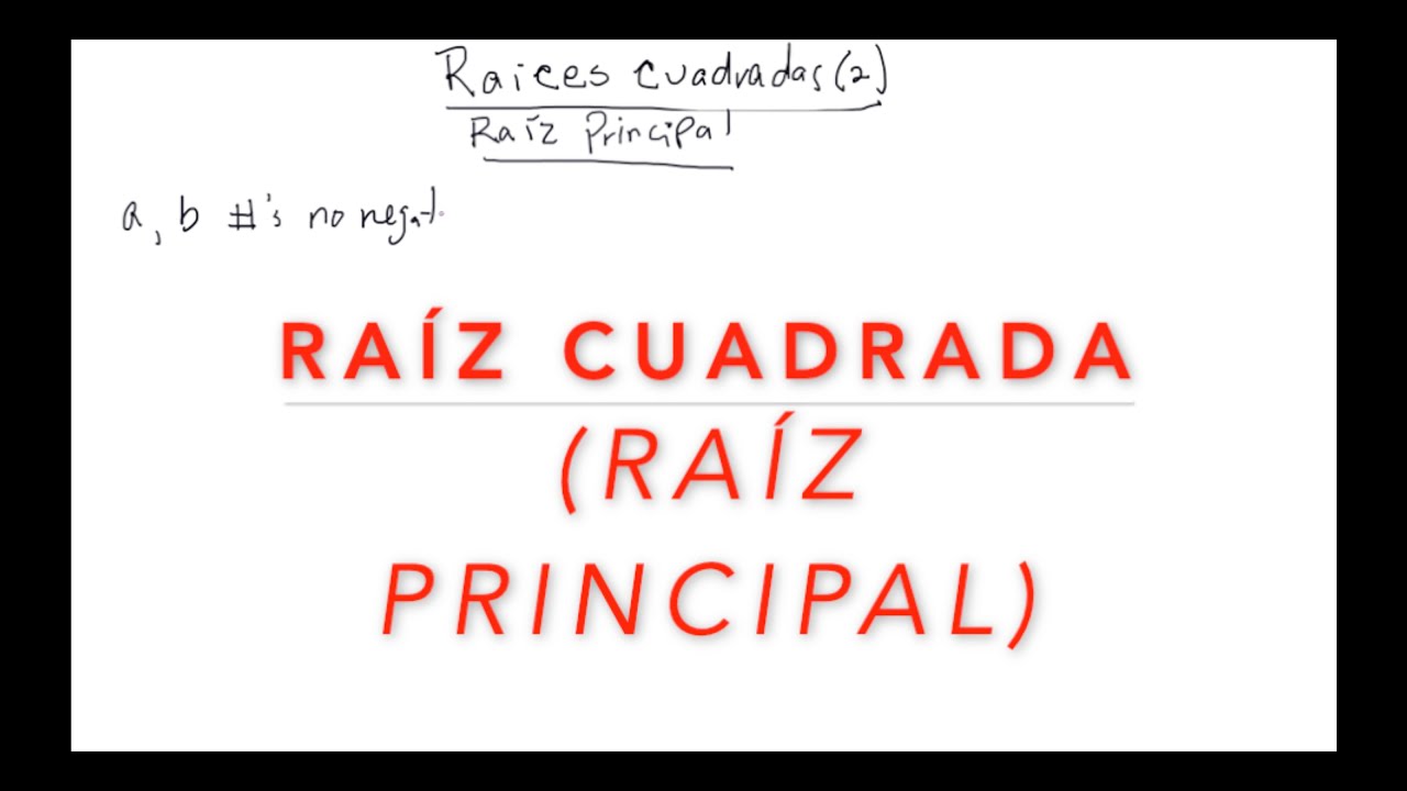 Raices Cuadradas (Raiz Principal) - YouTube