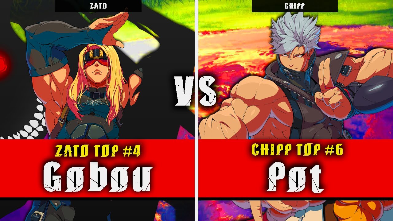 GGST | Gobou (Zato) VS Pot (Chipp) | Guilty Gear Strive High level ...