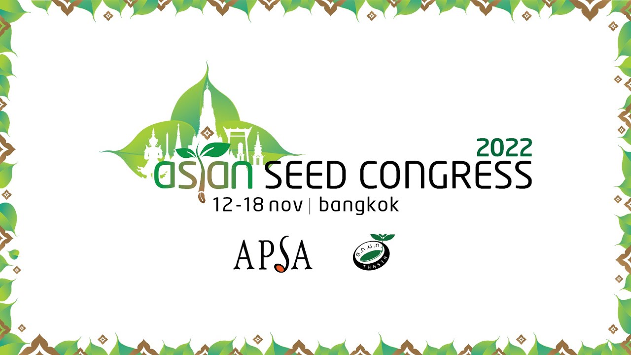 Asian Seed Congress 2022 (Bangkok) Highlight Video - YouTube