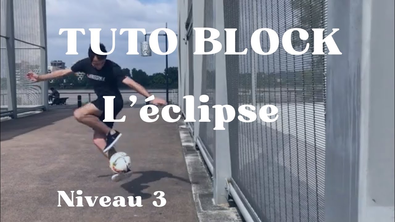 Apprendre le football freestyle - L'ECLIPSE - Niveau 3 - YouTube