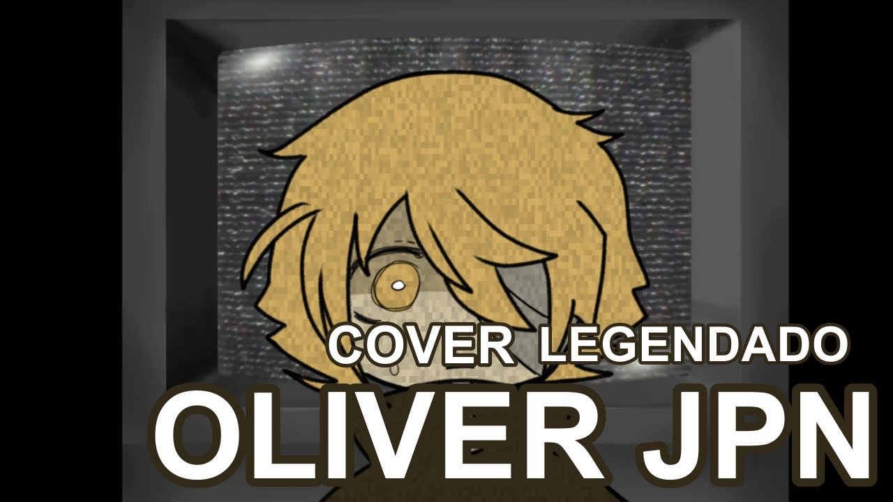 【Vocaloid Cover】Oliver JPN - Looping the Rooms - Cover Legendado PT-BR ...