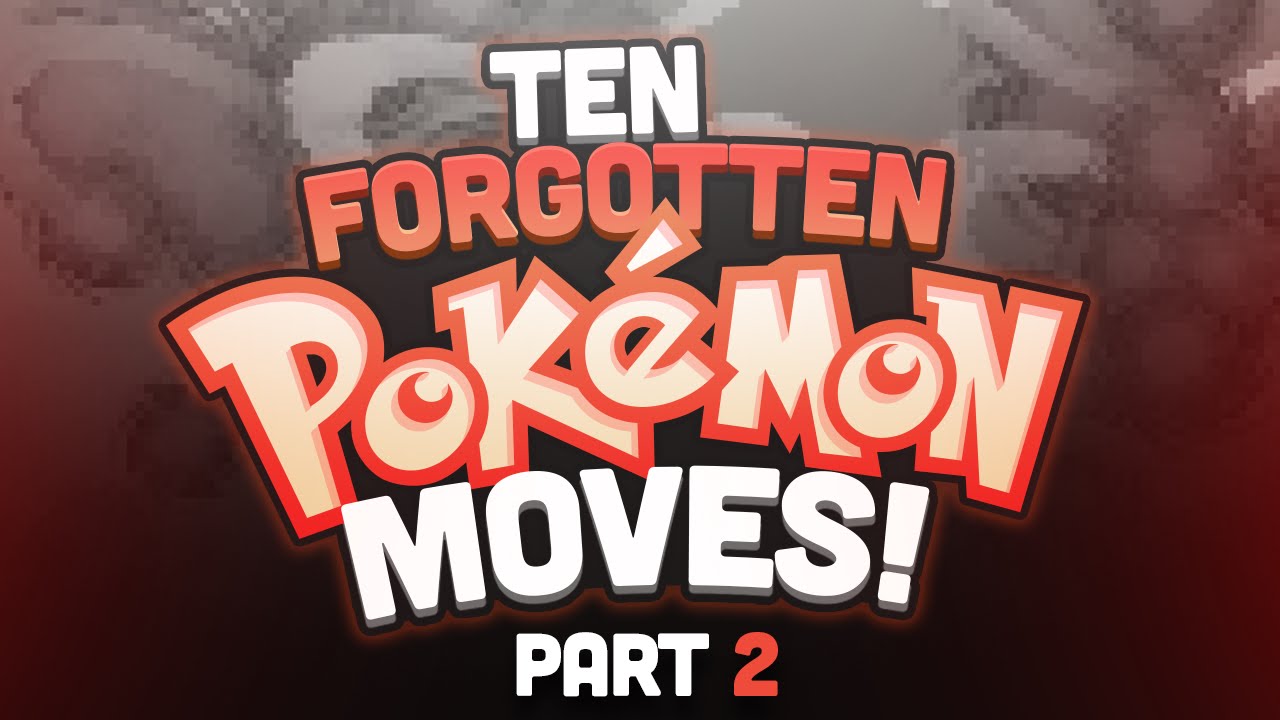 10 Forgotten Pokémon Moves! Part 2 - Feat. PokemonInsider | Supra - YouTube