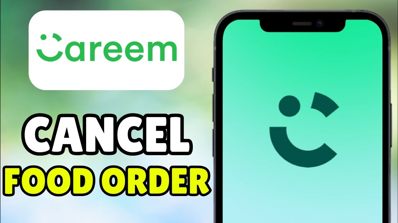 How To Cancel Food Order On Careem App - Full Tutorial - YouTube