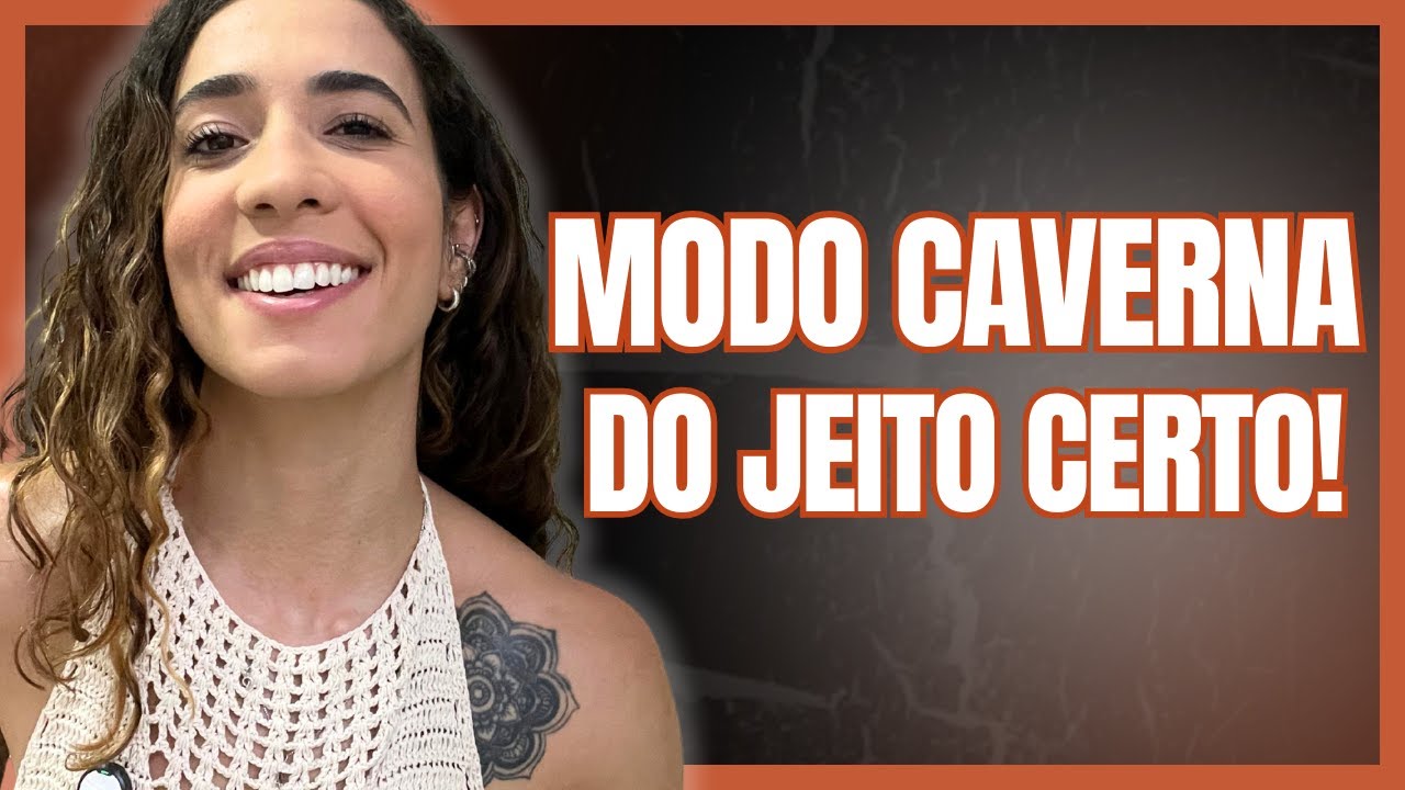 Como fazer o MODO CAVERNA da forma CERTA - YouTube