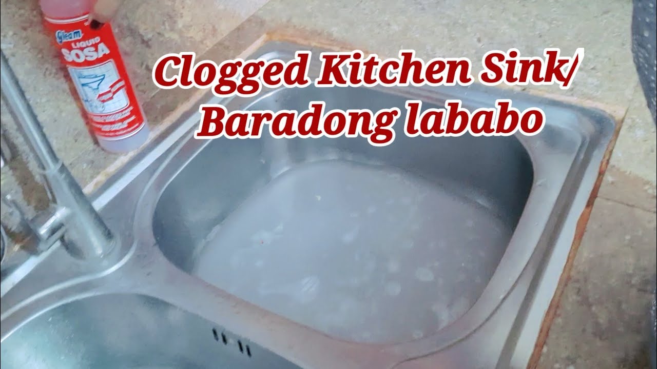 Clogged Kitchen Sink/Baradong Lababo - YouTube