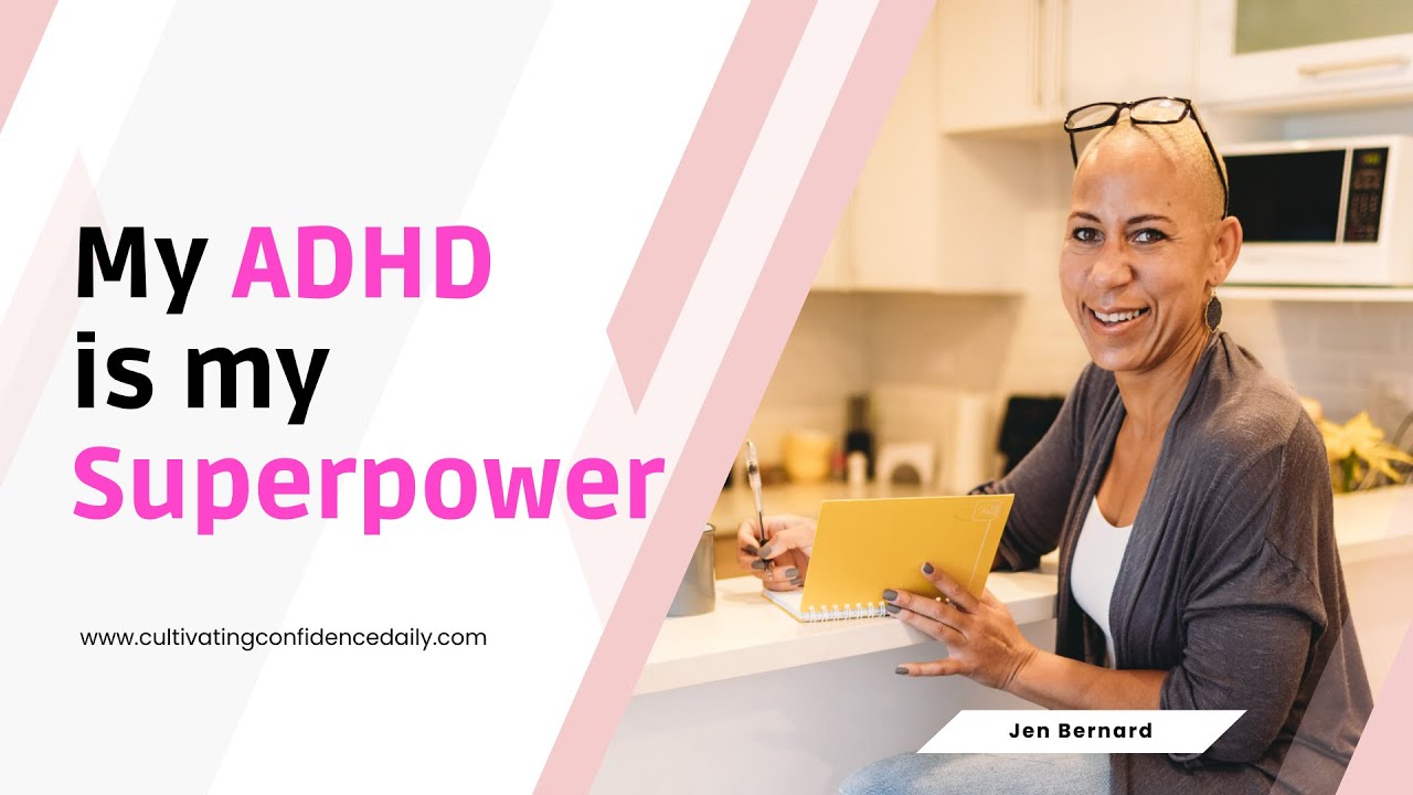 My ADHD Is My Super Power: Celebrating Neurodiversity with Coach Jen ...