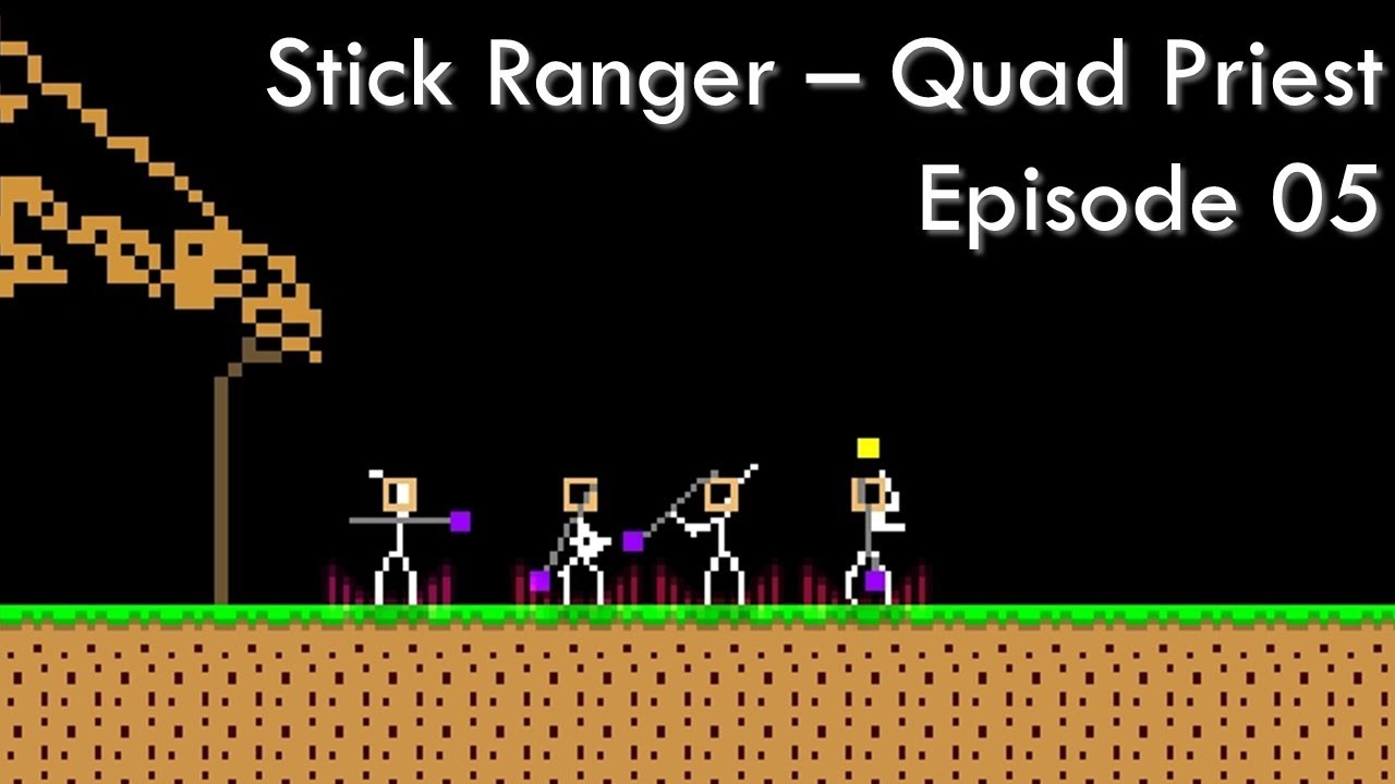 Stick Ranger - Quad Priest Playthrough (Episode 5 - Weird luck) - YouTube