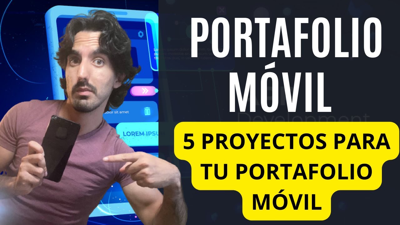 PORTAFOLIO MOBILE DEV 📱 5 PROYECTOS para tu PORTAFOLIO de PROGRAMADOR ...